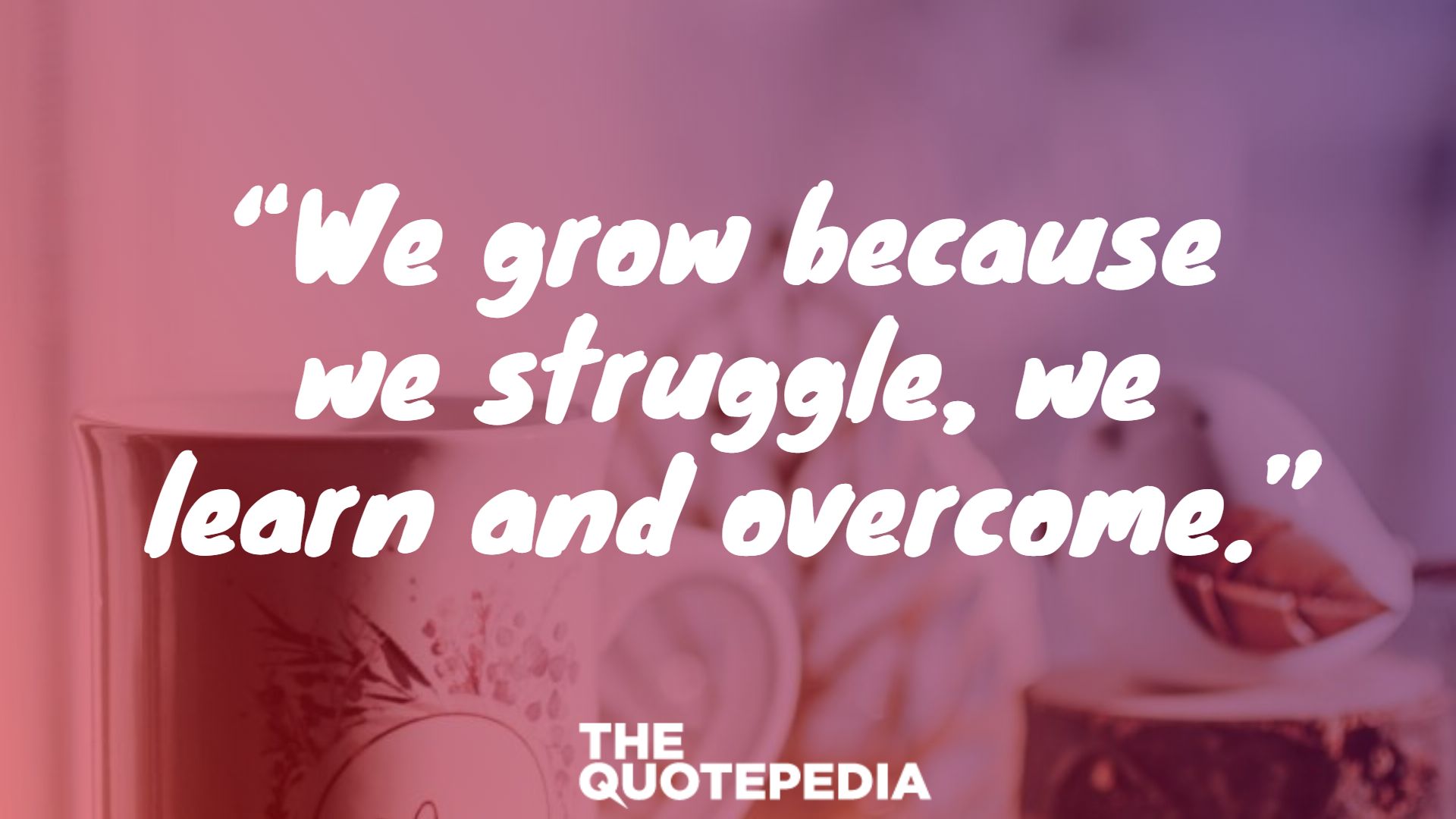 75+ Inspirational Quotes About Life And Struggle For Success - The ...