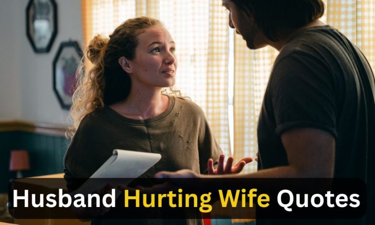 Husband Hurting Wife Quotes to Express Your Pain